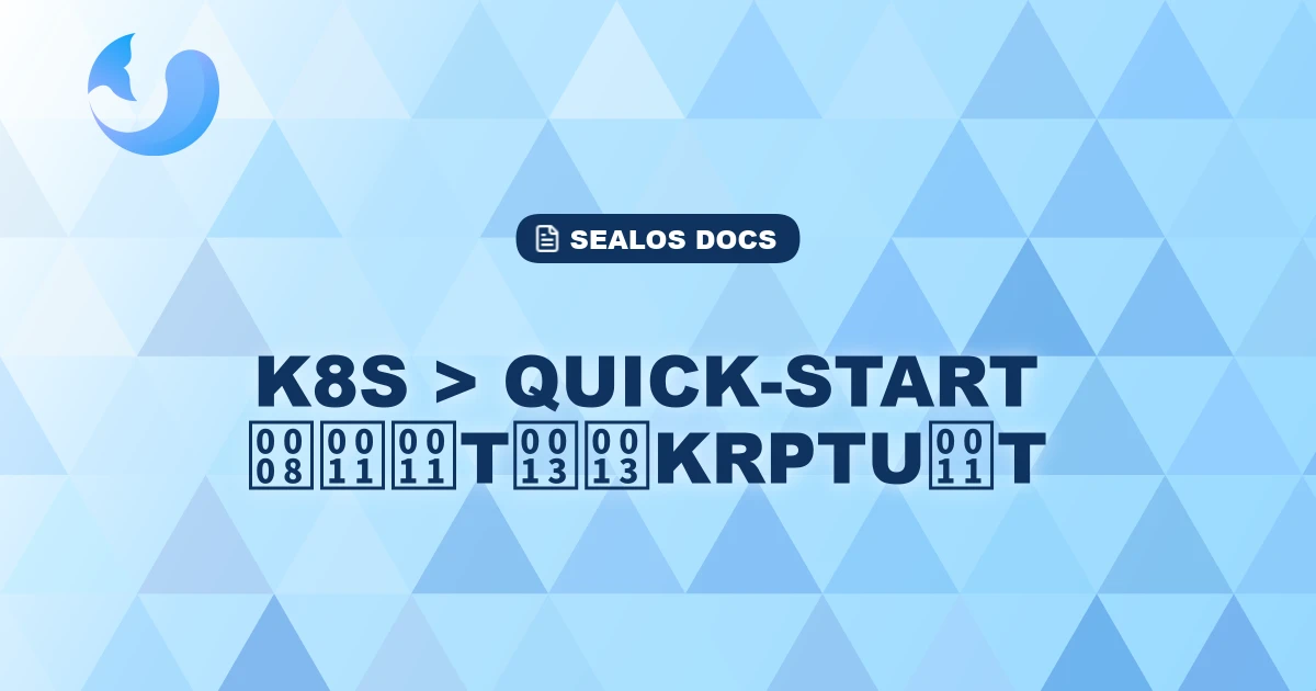 K8s Quick Start Deploy Kubernetes Sealos Docs